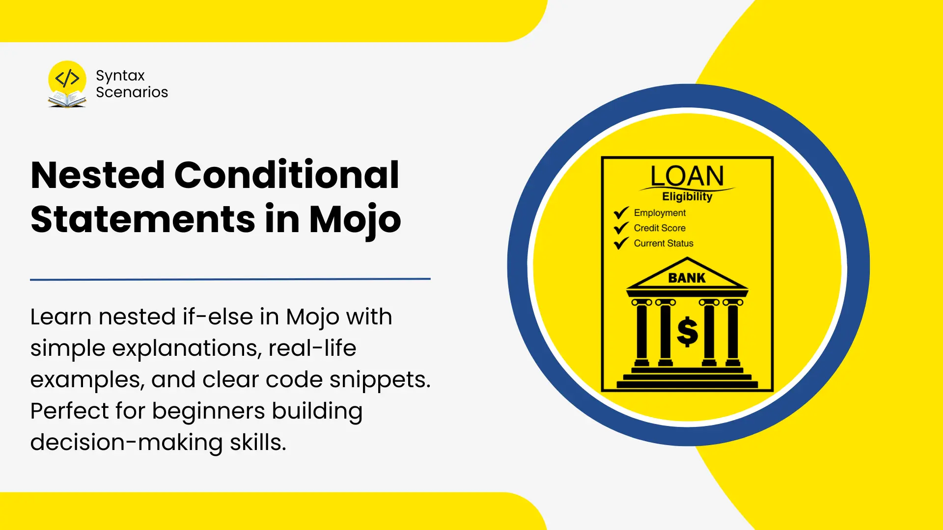 Nested Conditional Statements in Mojo (Realworld Analogies) Nested Conditional Statements in Mojo (Realworld Analogies)